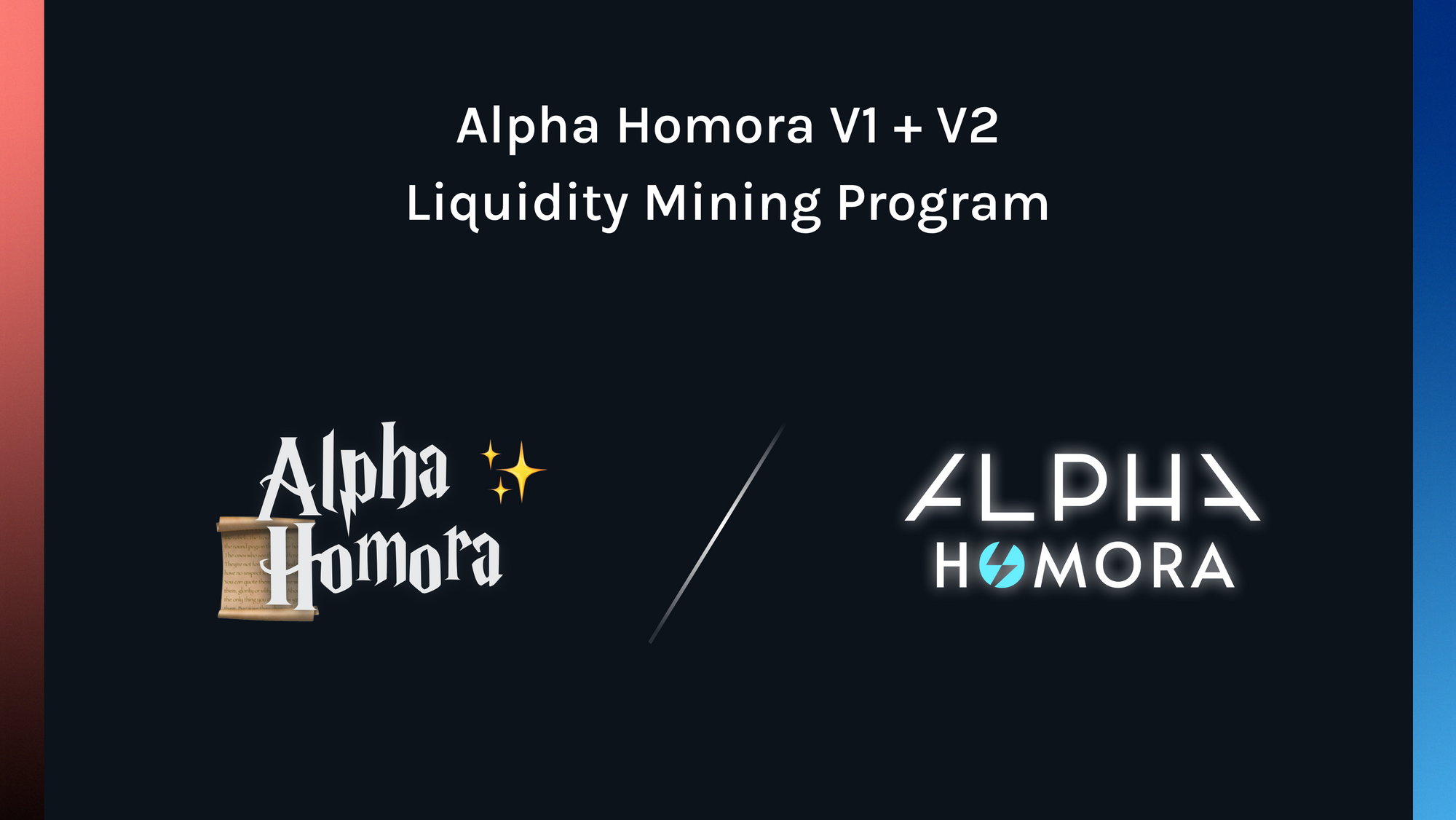 Alpha Homora V1 + V2 Liquidity Mining Program